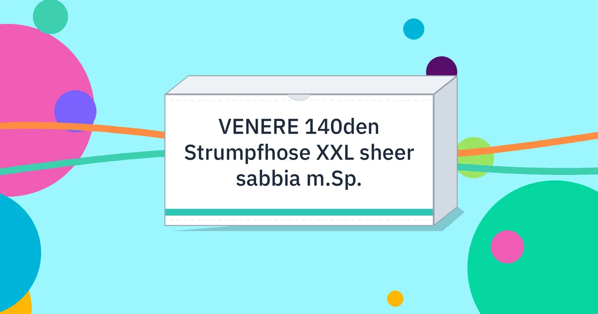 Symbolbild: Packung mit der Aufschrift VENERE 140den Strumpfhose XXL sheer sabbia m.Sp. (PZN 16171181) – Verfügbarkeit und Bezug in Apotheken in Frankfurt am Main