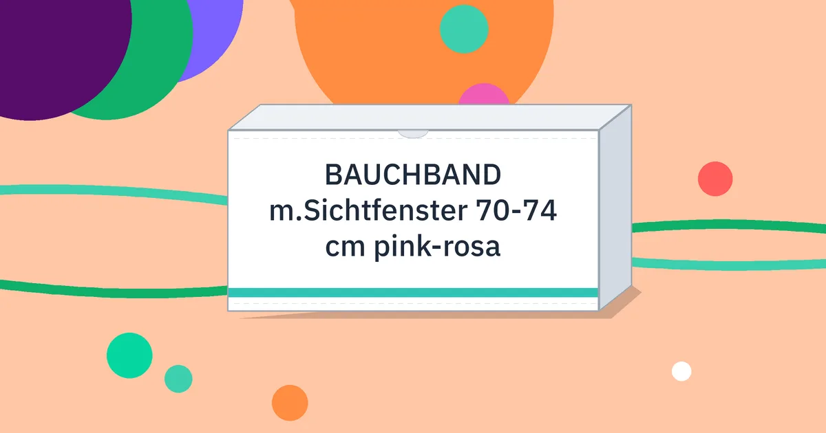 Symbolbild: Packung mit der Aufschrift BAUCHBAND m.Sichtfenster 70-74 cm pink-rosa (PZN 17838032) – Verfügbarkeit und Bezug in Apotheken in Frankfurt am Main