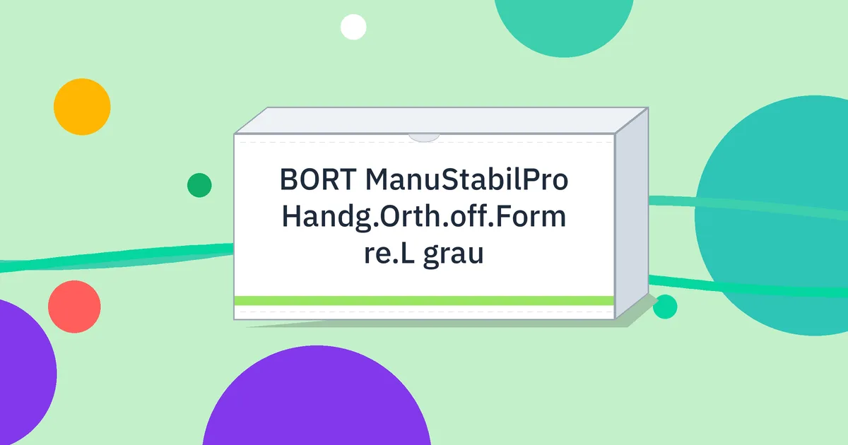 Symbolbild: Packung mit der Aufschrift BORT ManuStabilPro Handg.Orth.off.Form re.L grau (PZN 18270154) – Verfügbarkeit und Bezug in Apotheken in Frankfurt am Main