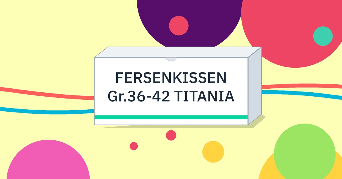 Symbolbild: Packung mit der Aufschrift FERSENKISSEN Gr.36-42 TITANIA (PZN 06058785) – Verfügbarkeit und Bezug in Apotheken in Frankfurt am Main
