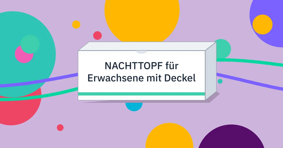 Symbolbild: Packung mit der Aufschrift NACHTTOPF für Erwachsene mit Deckel (PZN 00902955) – Verfügbarkeit und Bezug in Apotheken in Frankfurt am Main