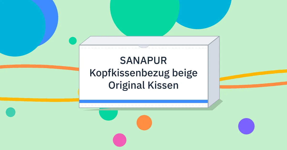 Symbolbild: Packung mit der Aufschrift SANAPUR Kopfkissenbezug beige Original Kissen (PZN 10835378) – Verfügbarkeit und Bezug in Apotheken in Frankfurt am Main