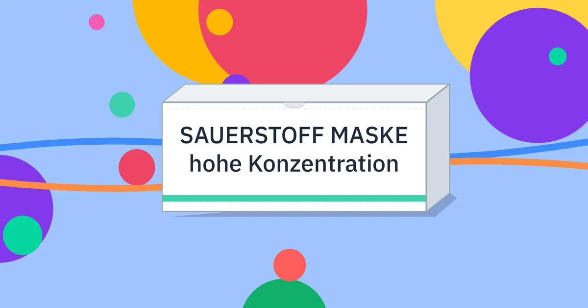 Symbolbild: Packung mit der Aufschrift SAUERSTOFF MASKE hohe Konzentration (PZN 03054338) – Verfügbarkeit und Bezug in Apotheken in Frankfurt am Main