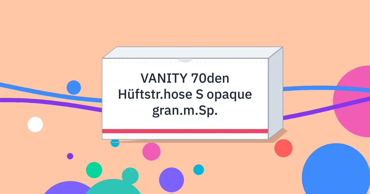 Symbolbild: Packung mit der Aufschrift VANITY 70den Hüftstr.hose S opaque gran.m.Sp. (PZN 16189005) – Verfügbarkeit und Bezug in Apotheken in Frankfurt am Main