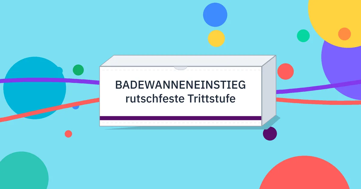 Symbolbild: Packung mit der Aufschrift BADEWANNENEINSTIEG rutschfeste Trittstufe (PZN 16322243) – Verfügbarkeit und Bezug in Apotheken in Frankfurt am Main