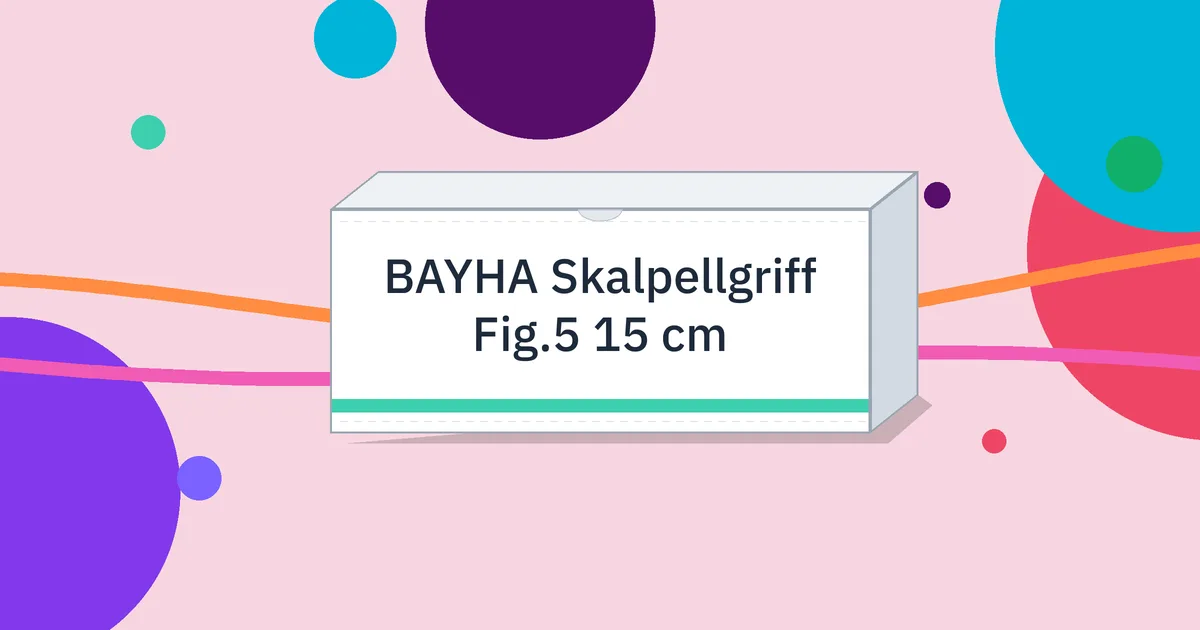Symbolbild: Packung mit der Aufschrift BAYHA Skalpellgriff Fig.5 15 cm (PZN 08799267) – Verfügbarkeit und Bezug in Apotheken in Frankfurt am Main