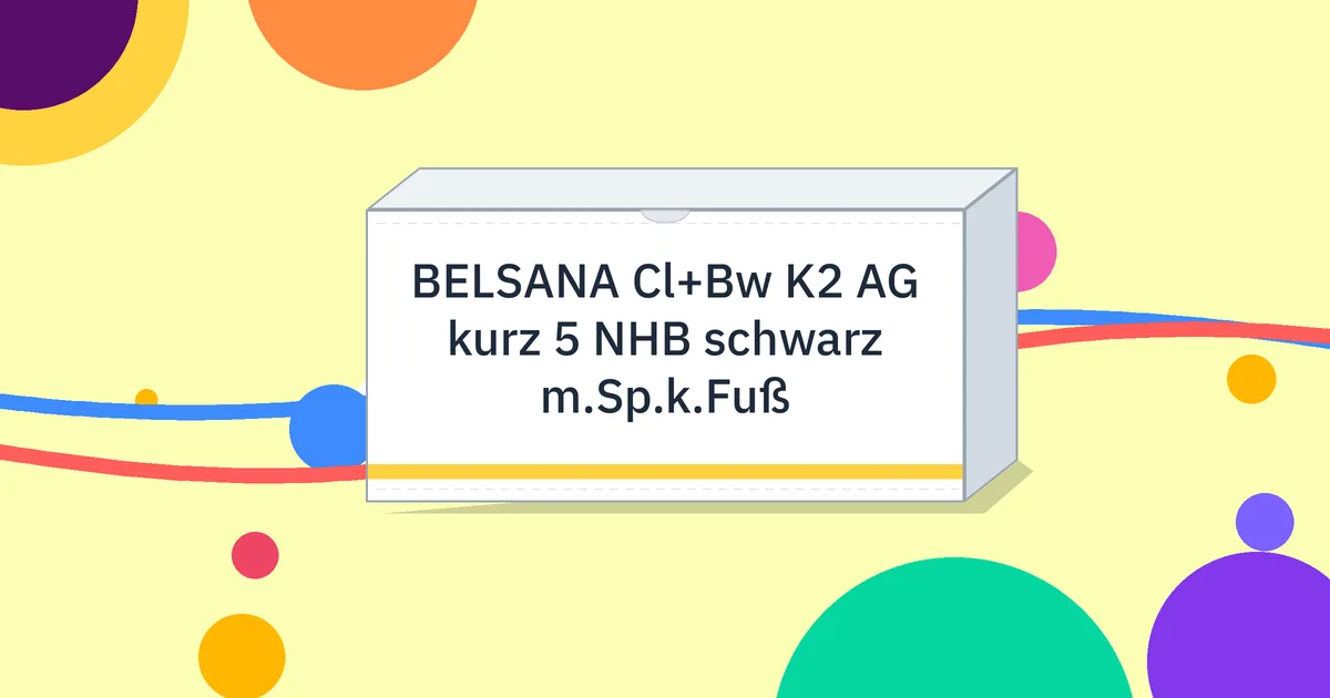 Symbolbild: Packung mit der Aufschrift BELSANA Cl+Bw K2 AG kurz 5 NHB schwarz m.Sp.k.Fuß (PZN 12247846) – Verfügbarkeit und Bezug in Apotheken in Frankfurt am Main
