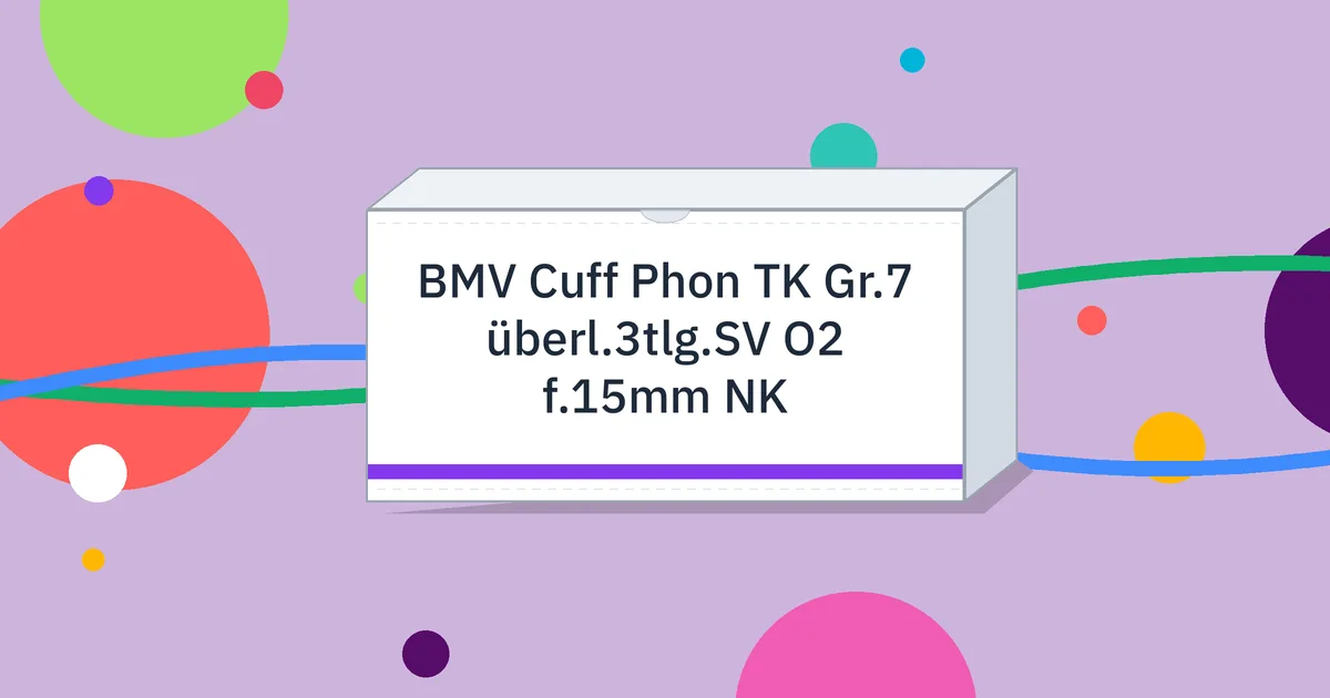 Symbolbild: Packung mit der Aufschrift BMV Cuff Phon TK Gr.7 überl.3tlg.SV O2 f.15mm NK (PZN 18383929) – Verfügbarkeit und Bezug in Apotheken in Frankfurt am Main