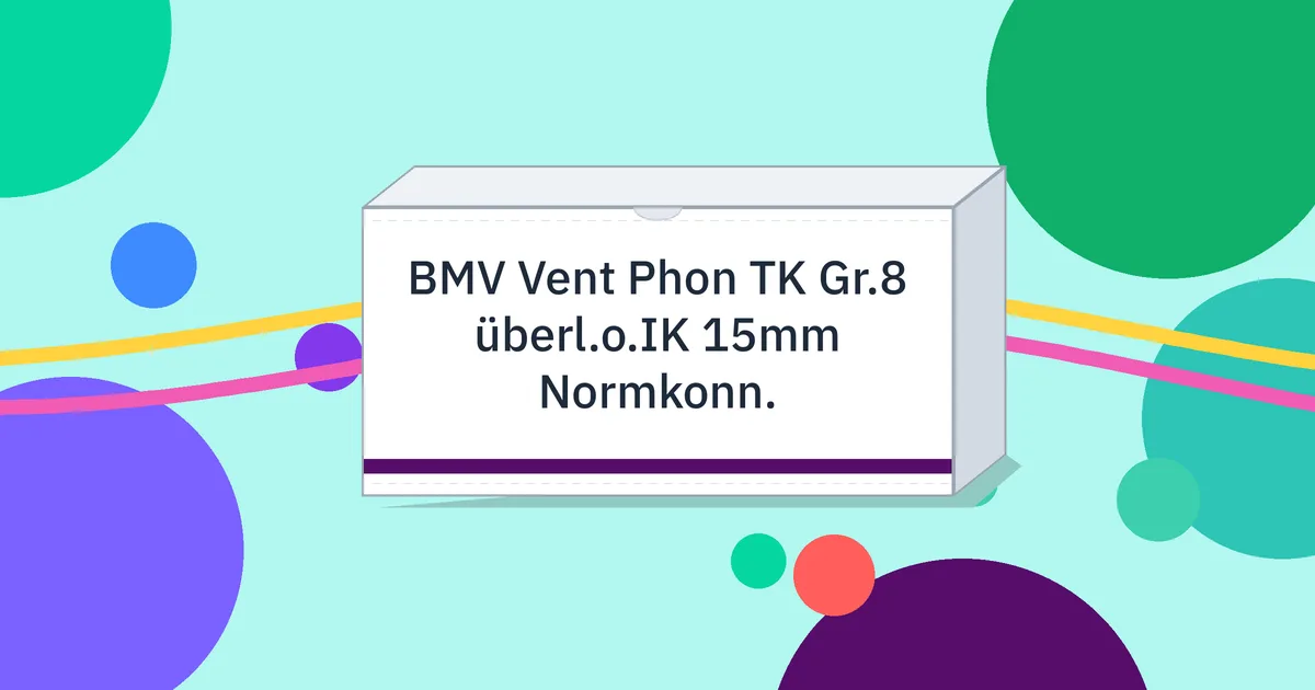Symbolbild: Packung mit der Aufschrift BMV Vent Phon TK Gr.8 überl.o.IK 15mm Normkonn. (PZN 18385064) – Verfügbarkeit und Bezug in Apotheken in Frankfurt am Main