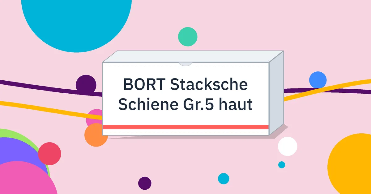 Symbolbild: Packung mit der Aufschrift BORT Stacksche Schiene Gr.5 haut (PZN 02734605) – Verfügbarkeit und Bezug in Apotheken in Frankfurt am Main