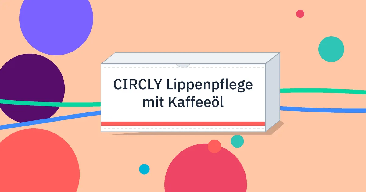 Symbolbild: Packung mit der Aufschrift CIRCLY Lippenpflege mit Kaffeeöl (PZN 17446929) – Verfügbarkeit und Bezug in Apotheken in Frankfurt am Main