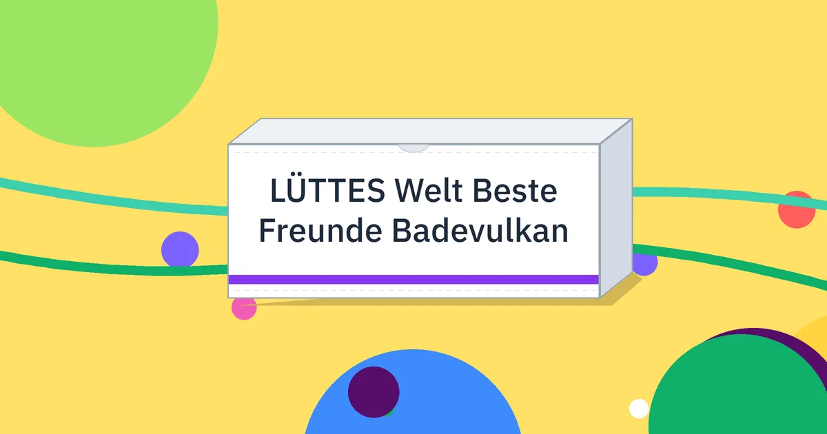 Symbolbild: Packung mit der Aufschrift LÜTTES Welt Beste Freunde Badevulkan (PZN 19381677) – Verfügbarkeit und Bezug in Apotheken in Frankfurt am Main