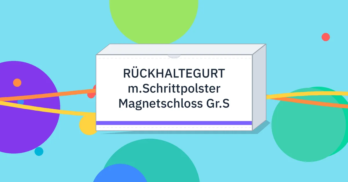Symbolbild: Packung mit der Aufschrift RÜCKHALTEGURT m.Schrittpolster Magnetschloss Gr.S (PZN 11575755) – Verfügbarkeit und Bezug in Apotheken in Frankfurt am Main