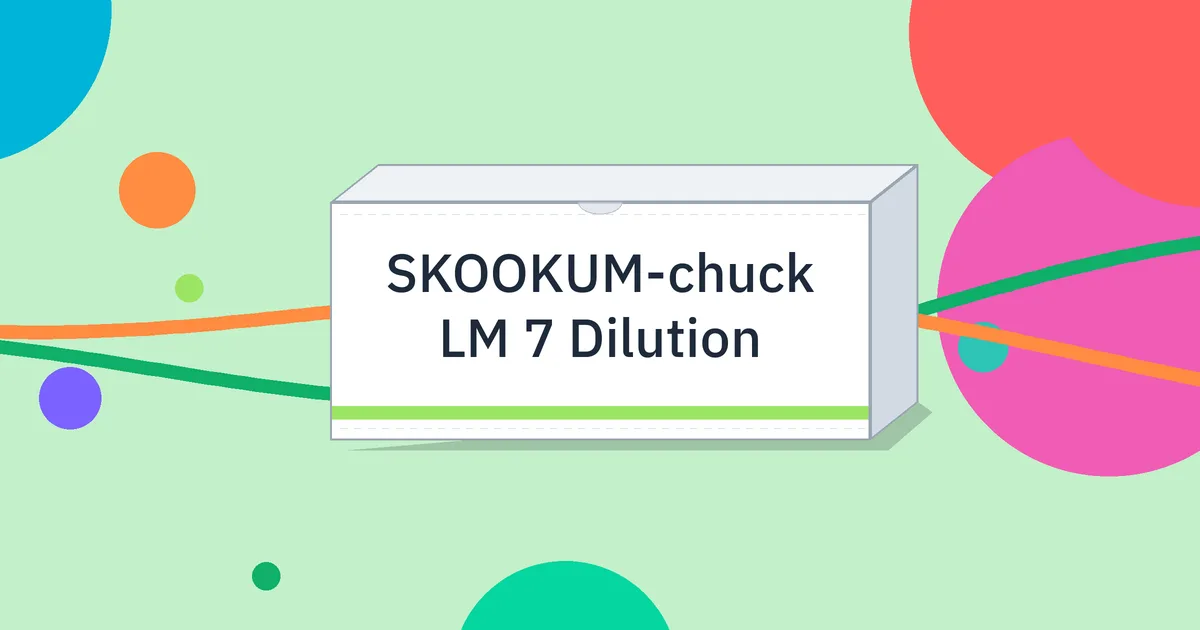 Symbolbild: Packung mit der Aufschrift SKOOKUM-chuck LM 7 Dilution (PZN 13191473) – Verfügbarkeit und Bezug in Apotheken in Frankfurt am Main