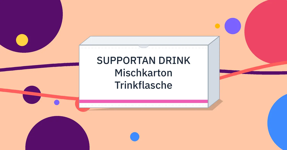 Symbolbild: Packung mit der Aufschrift SUPPORTAN DRINK Mischkarton Trinkflasche (PZN 11513760) – Verfügbarkeit und Bezug in Apotheken in Frankfurt am Main