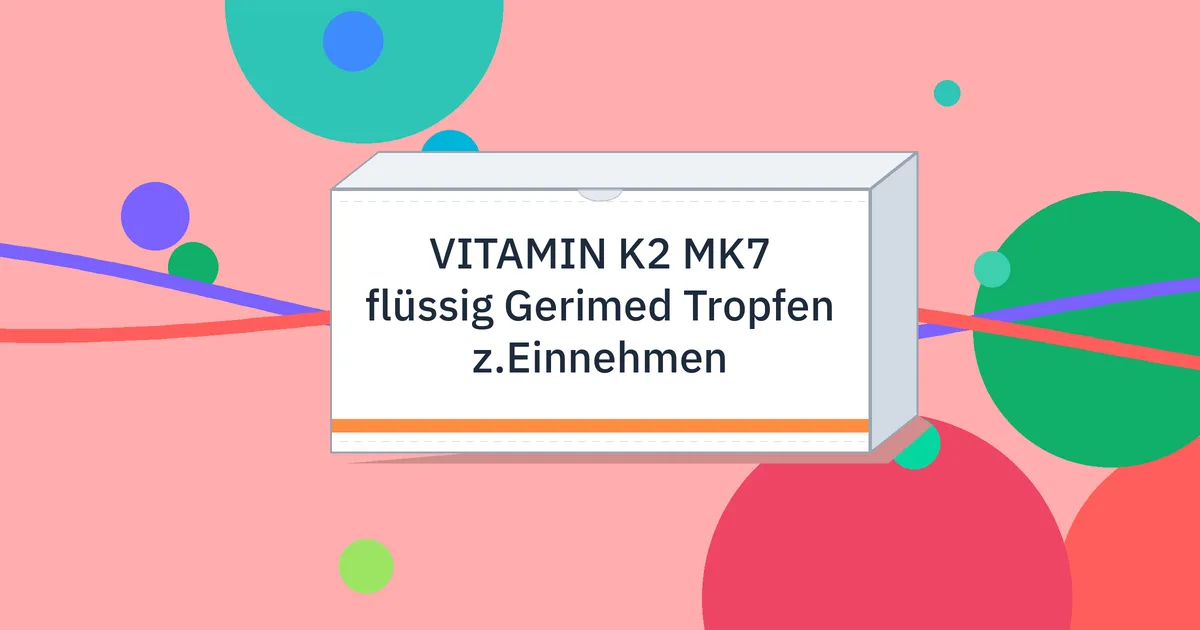 Symbolbild: Packung mit der Aufschrift VITAMIN K2 MK7 flüssig Gerimed Tropfen z.Einnehmen (PZN 11542951) – Verfügbarkeit und Bezug in Apotheken in Frankfurt am Main