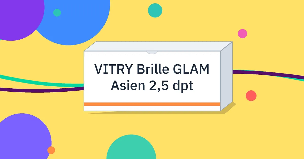 Symbolbild: Packung mit der Aufschrift VITRY Brille GLAM Asien 2,5 dpt (PZN 18017254) – Verfügbarkeit und Bezug in Apotheken in Frankfurt am Main