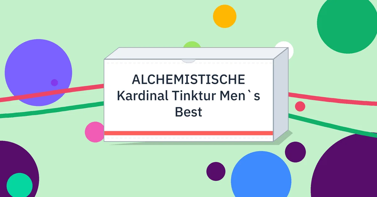 Symbolbild: Packung mit der Aufschrift ALCHEMISTISCHE Kardinal Tinktur Men`s Best (PZN 12511800) – Verfügbarkeit und Bezug in Apotheken in Frankfurt am Main