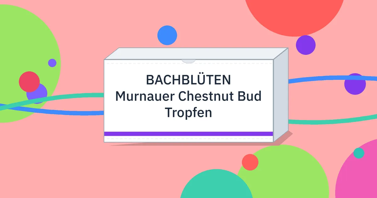 Symbolbild: Packung mit der Aufschrift BACHBLÜTEN Murnauer Chestnut Bud Tropfen (PZN 07752507) – Verfügbarkeit und Bezug in Apotheken in Frankfurt am Main