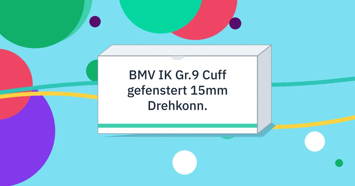 Symbolbild: Packung mit der Aufschrift BMV IK Gr.9 Cuff gefenstert 15mm Drehkonn. (PZN 20140252) – Verfügbarkeit und Bezug in Apotheken in Frankfurt am Main