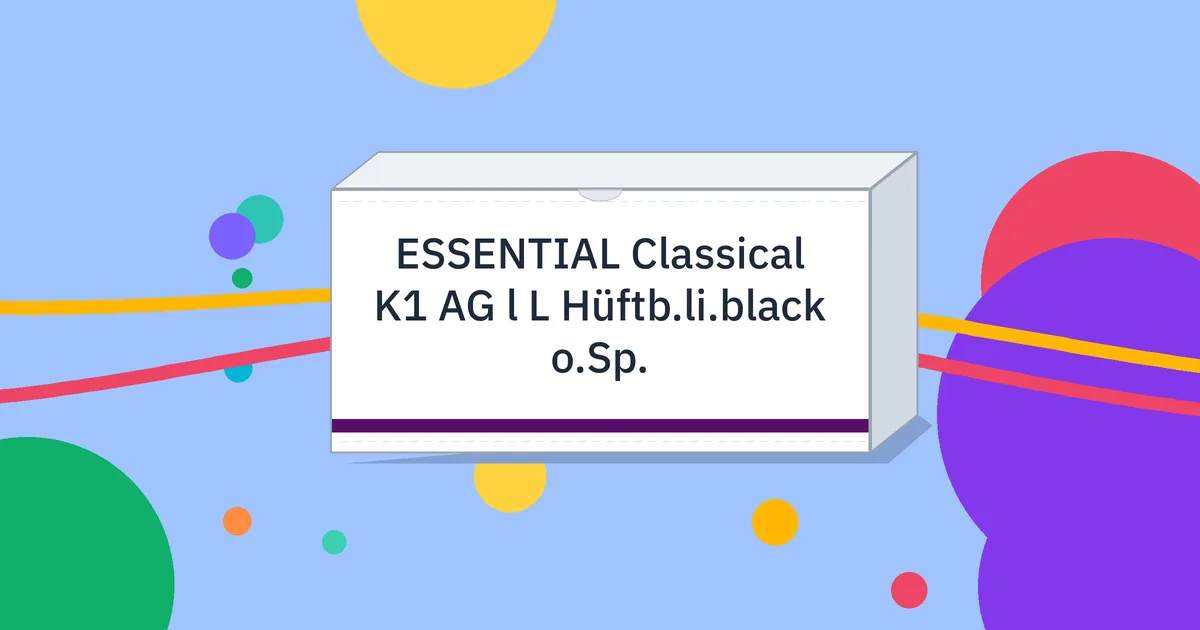Symbolbild: Packung mit der Aufschrift ESSENTIAL Classical K1 AG l L Hüftb.li.black o.Sp. (PZN 17013171) – Verfügbarkeit und Bezug in Apotheken in Frankfurt am Main