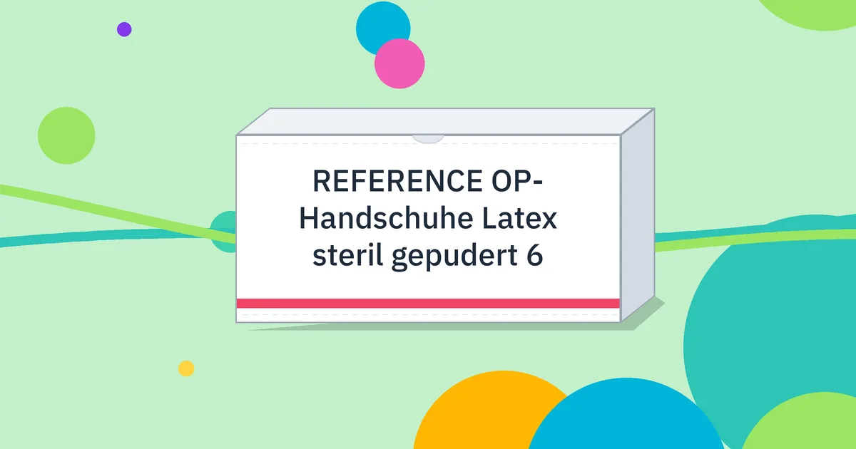 Symbolbild: Packung mit der Aufschrift REFERENCE OP-Handschuhe Latex steril gepudert 6 (PZN 02243824) – Verfügbarkeit und Bezug in Apotheken in Frankfurt am Main