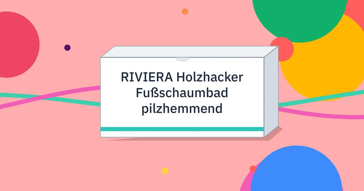 Symbolbild: Packung mit der Aufschrift RIVIERA Holzhacker Fußschaumbad pilzhemmend (PZN 19358589) – Verfügbarkeit und Bezug in Apotheken in Frankfurt am Main