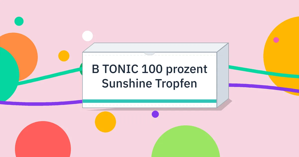 Symbolbild: Packung mit der Aufschrift B TONIC 100 prozent Sunshine Tropfen (PZN 17309345) – Verfügbarkeit und Bezug in Apotheken in Frankfurt am Main