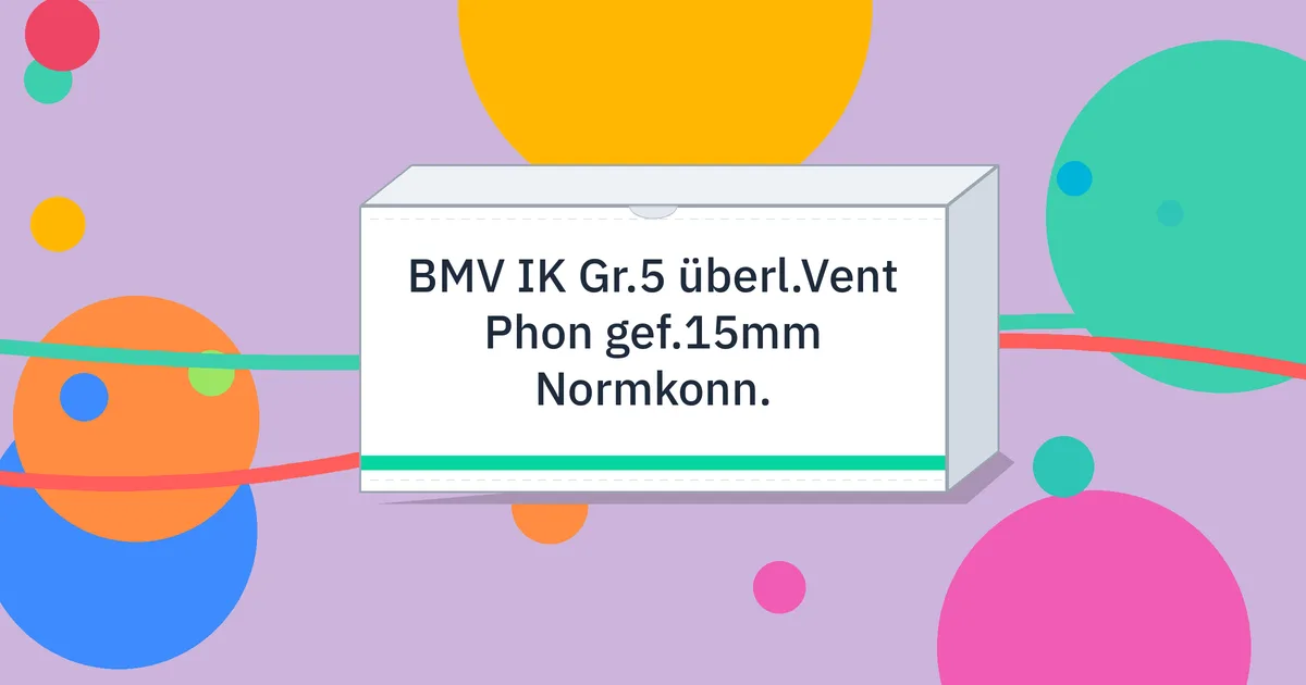 Symbolbild: Packung mit der Aufschrift BMV IK Gr.5 überl.Vent Phon gef.15mm Normkonn. (PZN 18382114) – Verfügbarkeit und Bezug in Apotheken in Frankfurt am Main