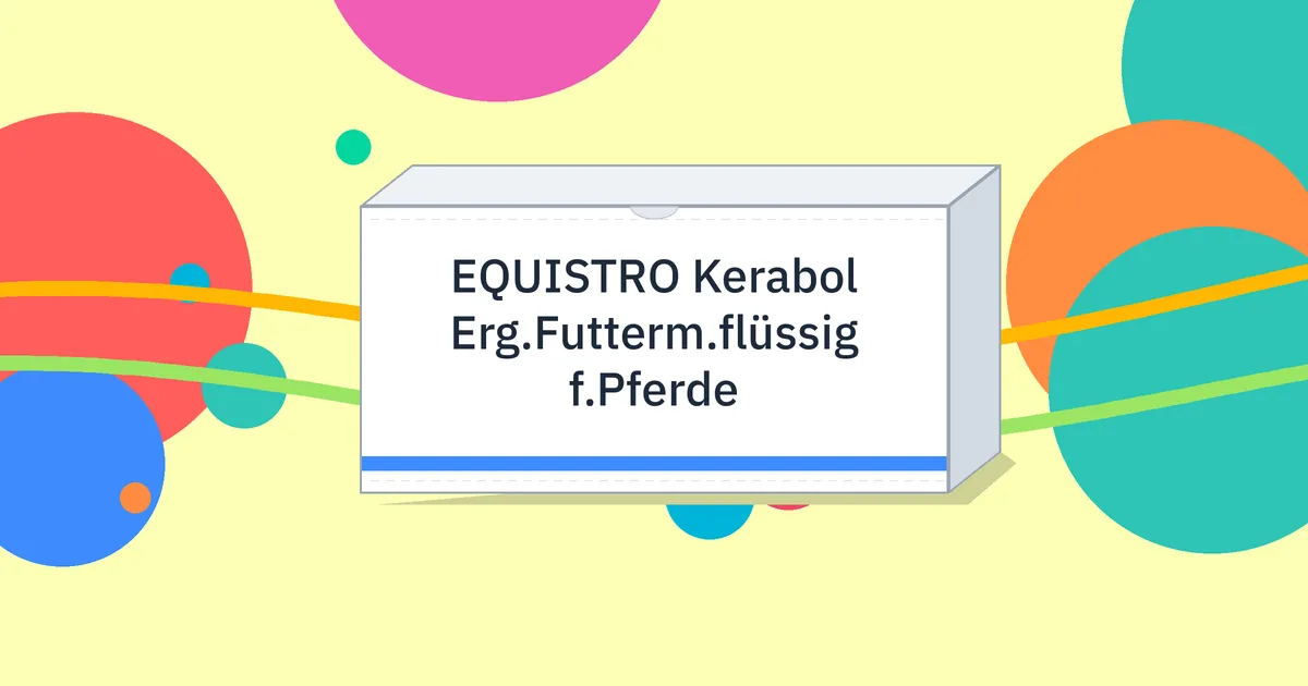 Symbolbild: Packung mit der Aufschrift EQUISTRO Kerabol Erg.Futterm.flüssig f.Pferde (PZN 16361817) – Verfügbarkeit und Bezug in Apotheken in Frankfurt am Main