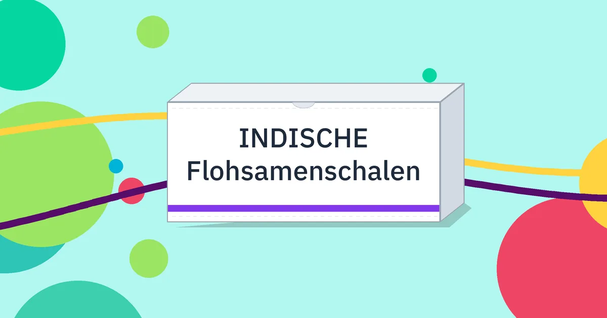 Symbolbild: Packung mit der Aufschrift INDISCHE Flohsamenschalen (PZN 02843582) – Verfügbarkeit und Bezug in Apotheken in Frankfurt am Main