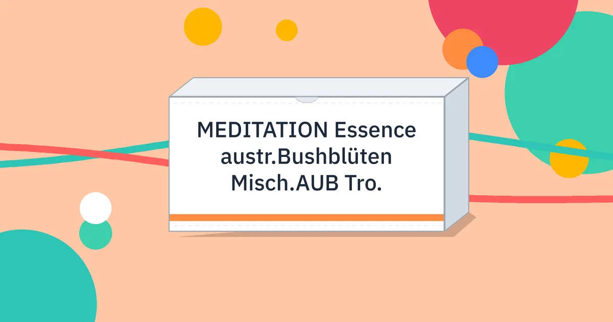 Symbolbild: Packung mit der Aufschrift MEDITATION Essence austr.Bushblüten Misch.AUB Tro. (PZN 05000938) – Verfügbarkeit und Bezug in Apotheken in Frankfurt am Main