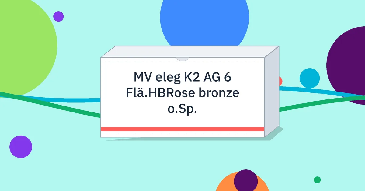 Symbolbild: Packung mit der Aufschrift MV eleg K2 AG 6 Flä.HBRose bronze o.Sp. (PZN 15718335) – Verfügbarkeit und Bezug in Apotheken in Frankfurt am Main