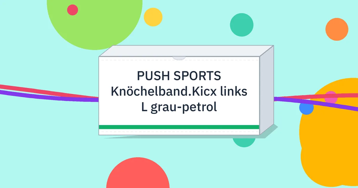 Symbolbild: Packung mit der Aufschrift PUSH SPORTS Knöchelband.Kicx links L grau-petrol (PZN 13821566) – Verfügbarkeit und Bezug in Apotheken in Frankfurt am Main
