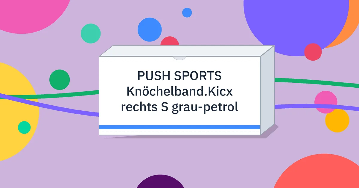 Symbolbild: Packung mit der Aufschrift PUSH SPORTS Knöchelband.Kicx rechts S grau-petrol (PZN 13821508) – Verfügbarkeit und Bezug in Apotheken in Frankfurt am Main