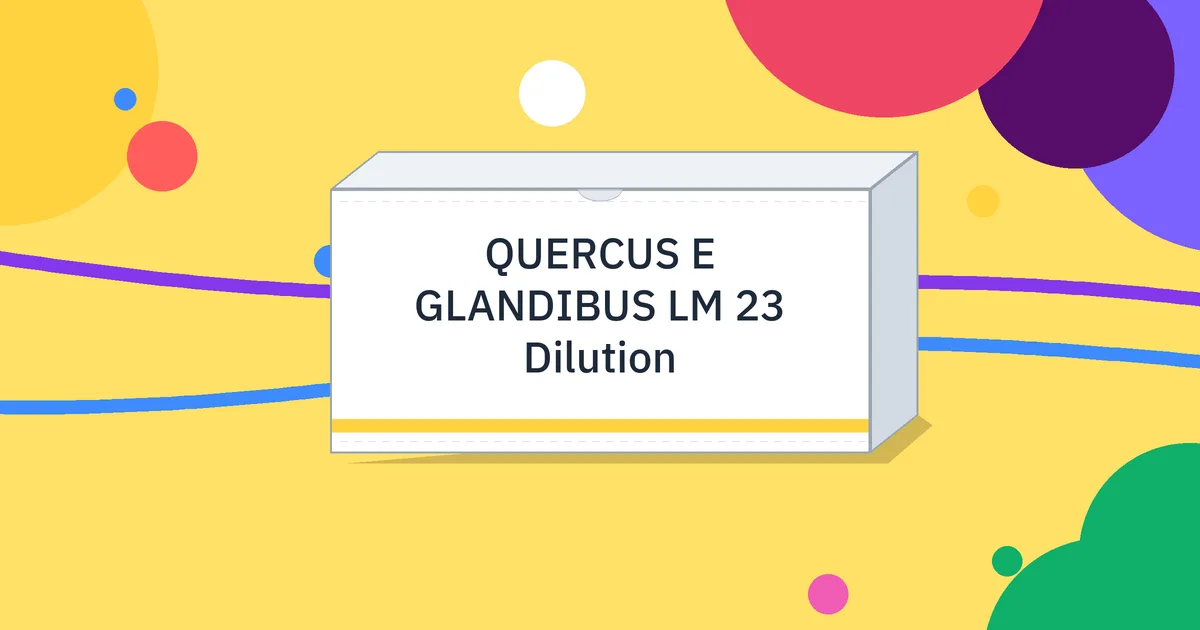 Symbolbild: Packung mit der Aufschrift QUERCUS E GLANDIBUS LM 23 Dilution (PZN 13674711) – Verfügbarkeit und Bezug in Apotheken in Frankfurt am Main