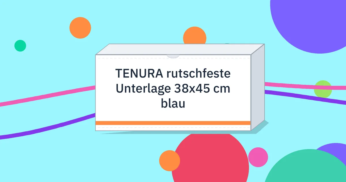 Symbolbild: Packung mit der Aufschrift TENURA rutschfeste Unterlage 38x45 cm blau (PZN 09669472) – Verfügbarkeit und Bezug in Apotheken in Frankfurt am Main