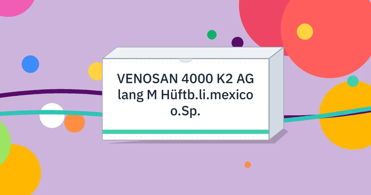 Symbolbild: Packung mit der Aufschrift VENOSAN 4000 K2 AG lang M Hüftb.li.mexico o.Sp. (PZN 14424117) – Verfügbarkeit und Bezug in Apotheken in Frankfurt am Main