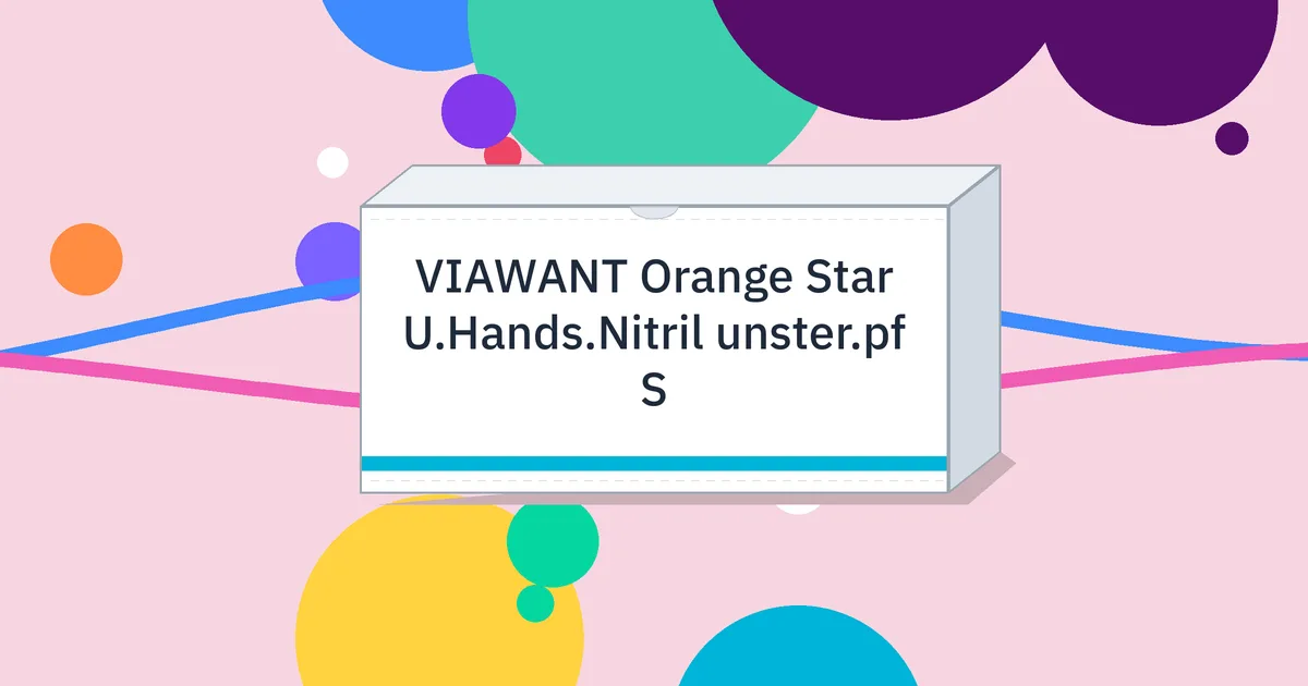 Symbolbild: Packung mit der Aufschrift VIAWANT Orange Star U.Hands.Nitril unster.pf S (PZN 18389286) – Verfügbarkeit und Bezug in Apotheken in Frankfurt am Main