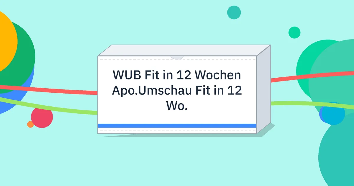 Symbolbild: Packung mit der Aufschrift WUB Fit in 12 Wochen Apo.Umschau Fit in 12 Wo. (PZN 17921833) – Verfügbarkeit und Bezug in Apotheken in Frankfurt am Main
