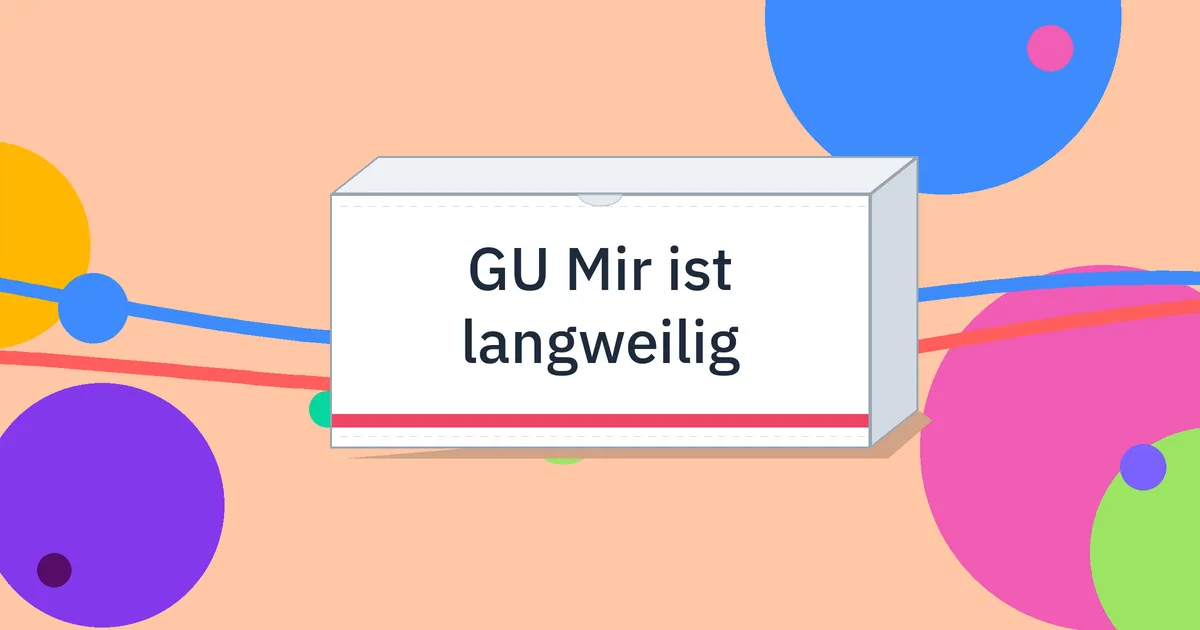 Symbolbild: Packung mit der Aufschrift GU Mir ist langweilig (PZN 20400523) – Verfügbarkeit und Bezug in Apotheken in Frankfurt am Main