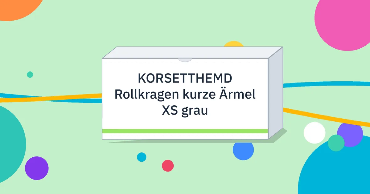 Symbolbild: Packung mit der Aufschrift KORSETTHEMD Rollkragen kurze Ärmel XS grau (PZN 11557964) – Verfügbarkeit und Bezug in Apotheken in Frankfurt am Main