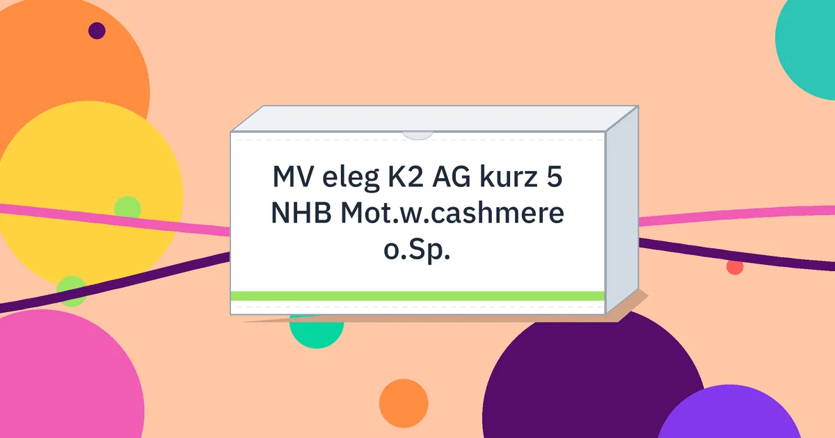 Symbolbild: Packung mit der Aufschrift MV eleg K2 AG kurz 5 NHB Mot.w.cashmere o.Sp. (PZN 15712143) – Verfügbarkeit und Bezug in Apotheken in Frankfurt am Main