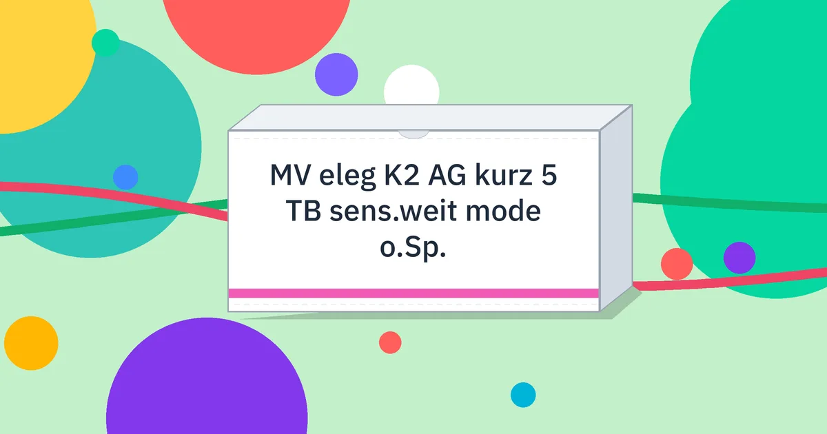 Symbolbild: Packung mit der Aufschrift MV eleg K2 AG kurz 5 TB sens.weit mode o.Sp. (PZN 09863375) – Verfügbarkeit und Bezug in Apotheken in Frankfurt am Main