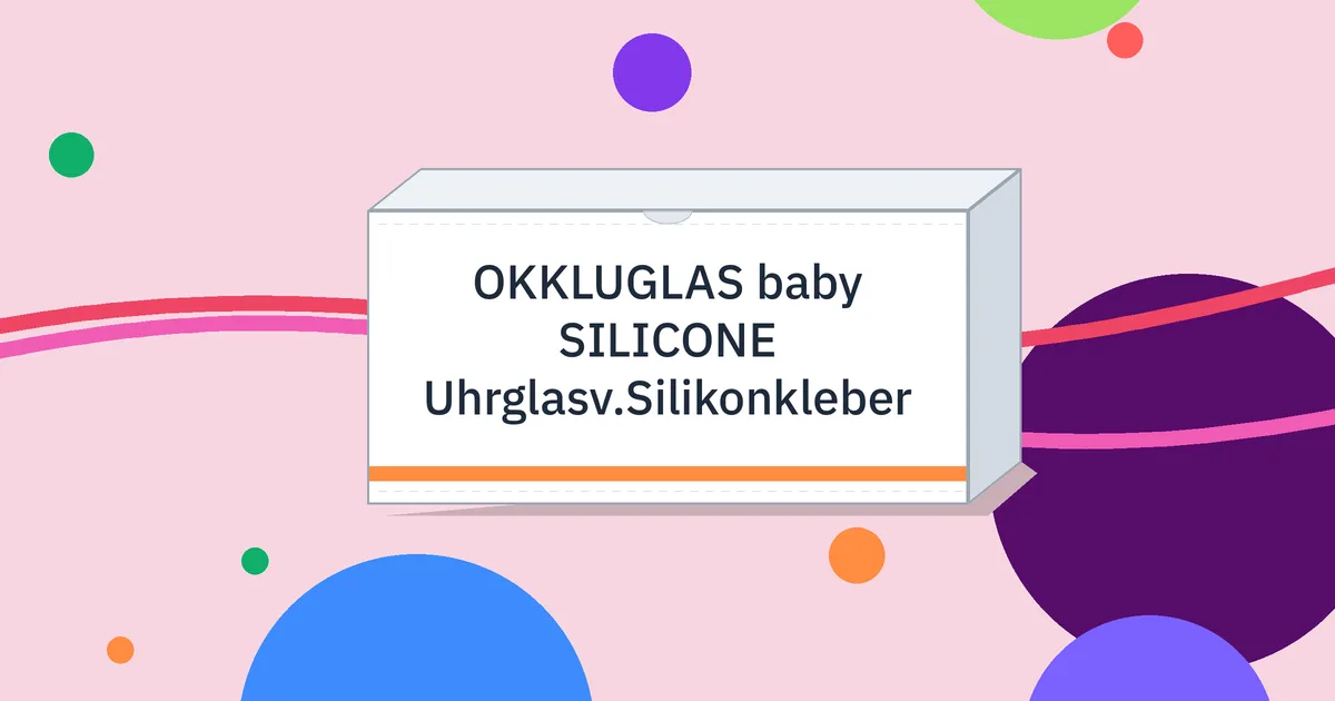 Symbolbild: Packung mit der Aufschrift OKKLUGLAS baby SILICONE Uhrglasv.Silikonkleber (PZN 19188489) – Verfügbarkeit und Bezug in Apotheken in Frankfurt am Main