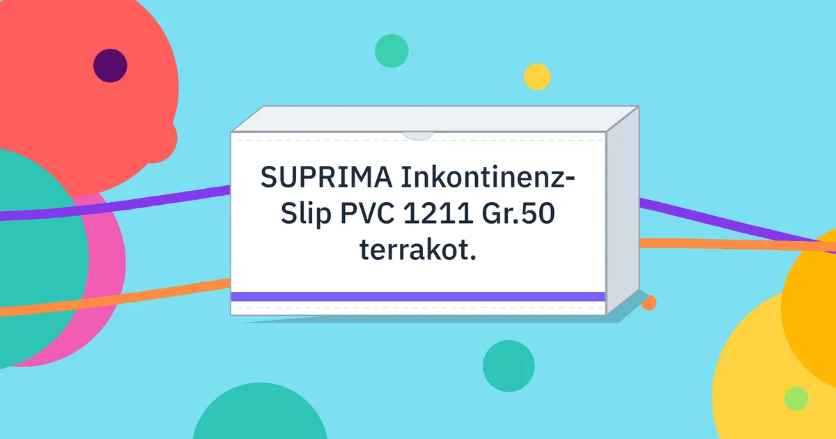 Symbolbild: Packung mit der Aufschrift SUPRIMA Inkontinenz-Slip PVC 1211 Gr.50 terrakot. (PZN 05971412) – Verfügbarkeit und Bezug in Apotheken in Frankfurt am Main