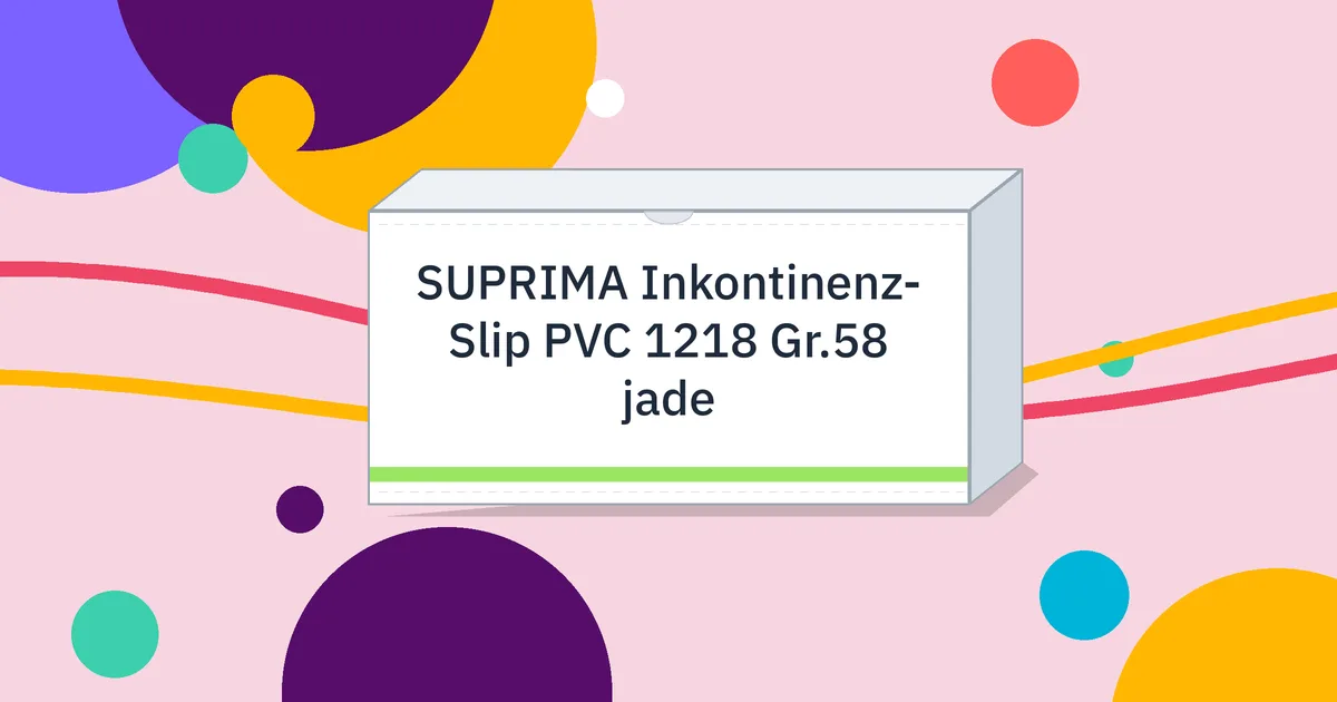 Symbolbild: Packung mit der Aufschrift SUPRIMA Inkontinenz-Slip PVC 1218 Gr.58 jade (PZN 03347543) – Verfügbarkeit und Bezug in Apotheken in Frankfurt am Main