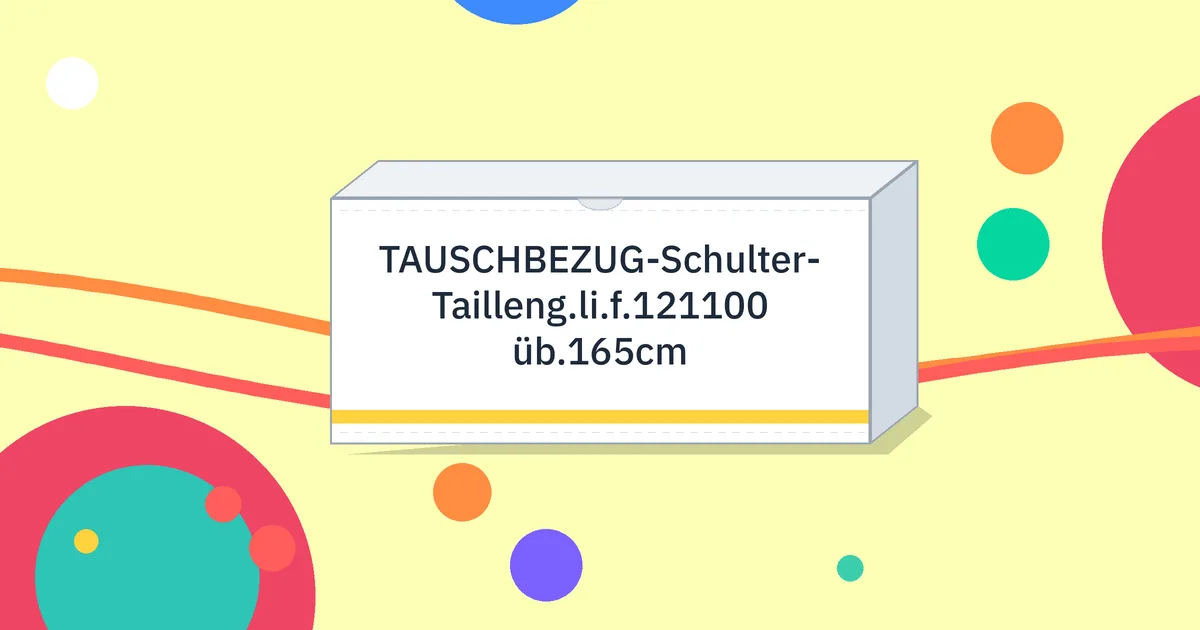 Symbolbild: Packung mit der Aufschrift TAUSCHBEZUG-Schulter-Tailleng.li.f.121100 üb.165cm (PZN 11013974) – Verfügbarkeit und Bezug in Apotheken in Frankfurt am Main