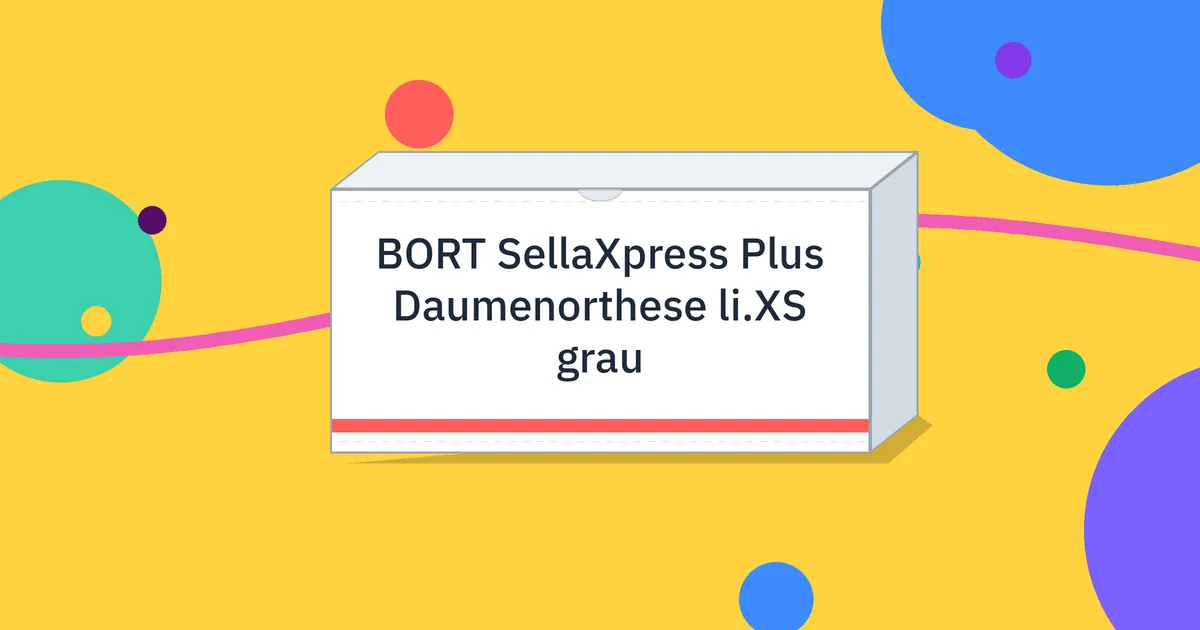 Symbolbild: Packung mit der Aufschrift BORT SellaXpress Plus Daumenorthese li.XS grau (PZN 16318566) – Verfügbarkeit und Bezug in Apotheken in Frankfurt am Main
