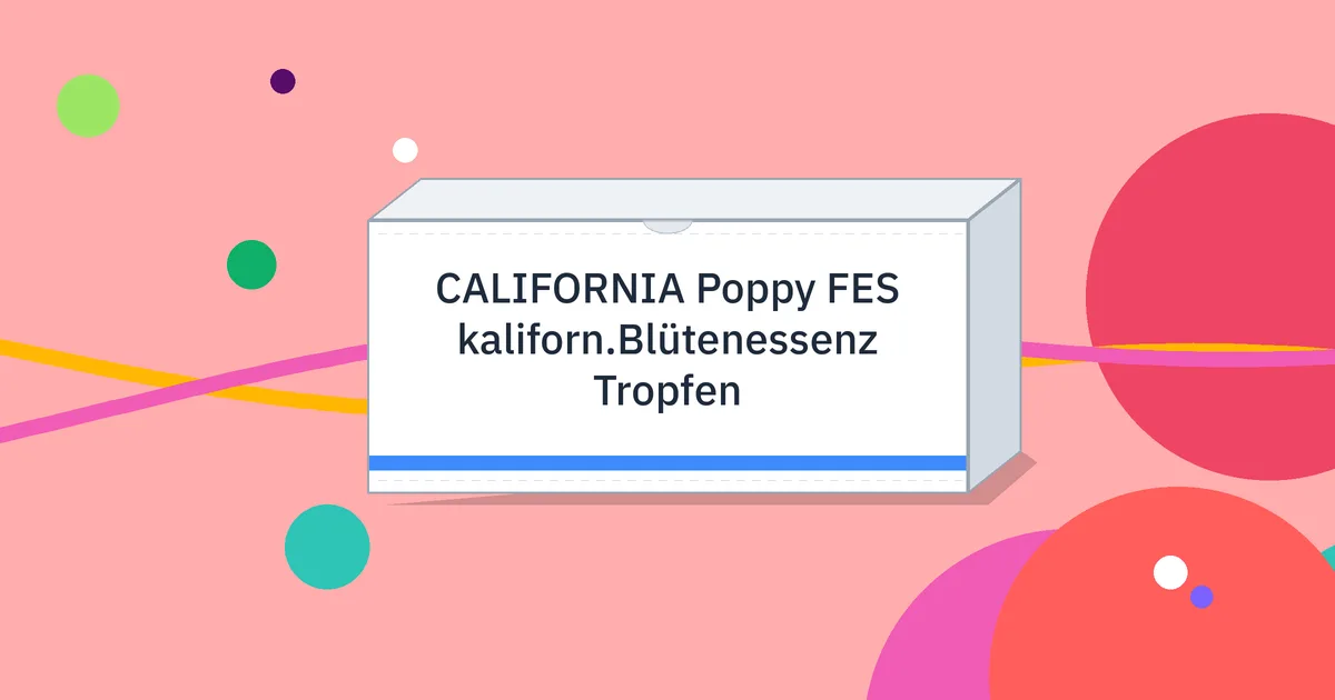Symbolbild: Packung mit der Aufschrift CALIFORNIA Poppy FES kaliforn.Blütenessenz Tropfen (PZN 09172056) – Verfügbarkeit und Bezug in Apotheken in Frankfurt am Main